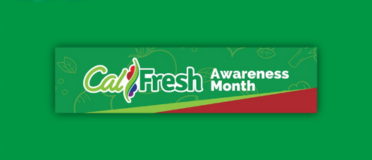 Learn About CalFresh Eligibility | CalFresh Awareness Month